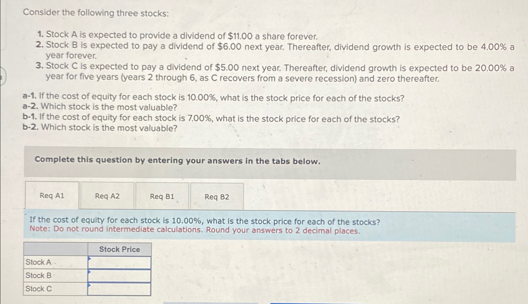 Solved Consider the following three stocks:Stock A ﻿is | Chegg.com