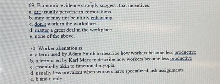 Solved 69. Economic evidence strongly suggests that | Chegg.com