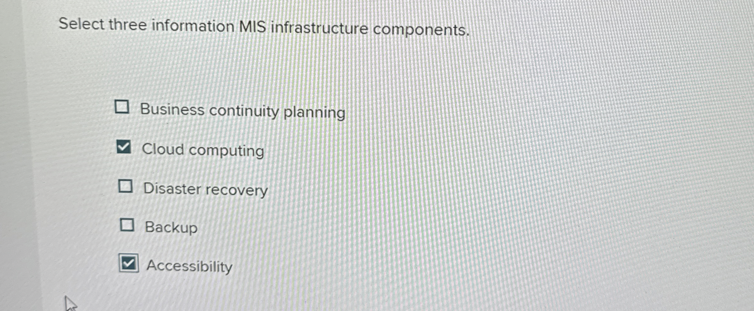 Solved Select three information MIS infrastructure | Chegg.com