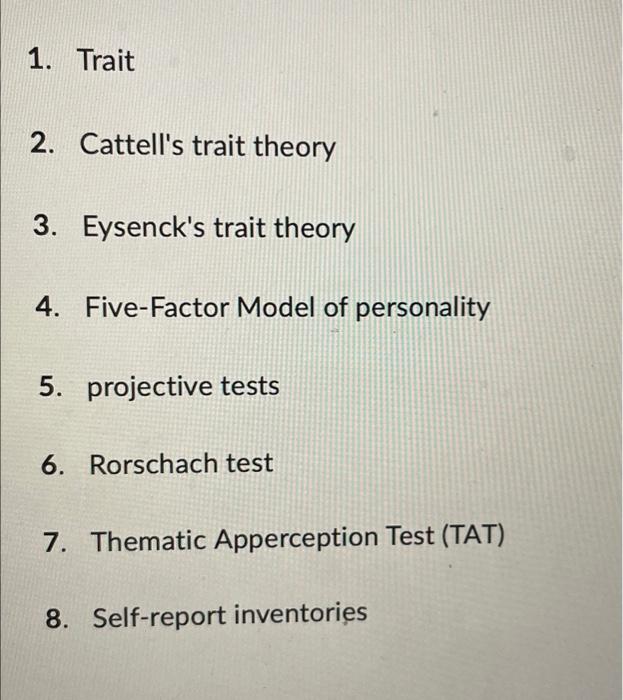 Solved 1. Trait 2. Cattell's trait theory 3. Eysenck's trait | Chegg.com