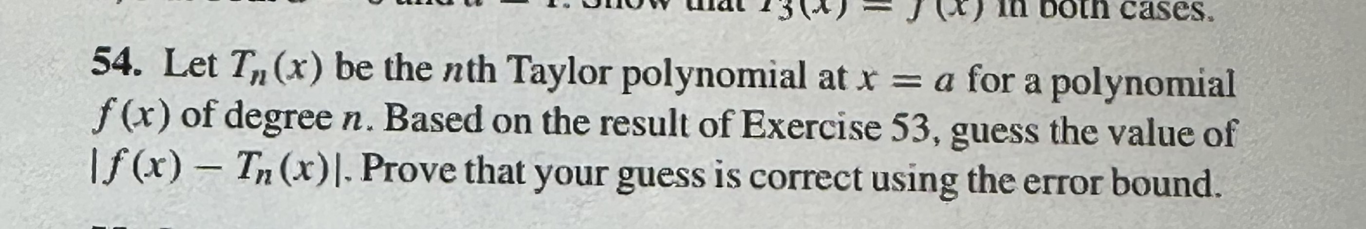 Solved Let Tn(x) ﻿be the nth Taylor polynomial at x=a for a | Chegg.com