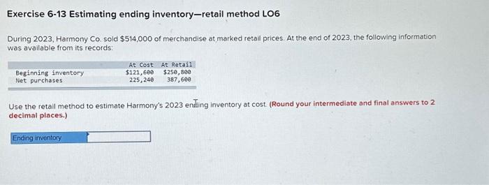 Solved Exercise 6-13 Estimating ending inventory-retail | Chegg.com
