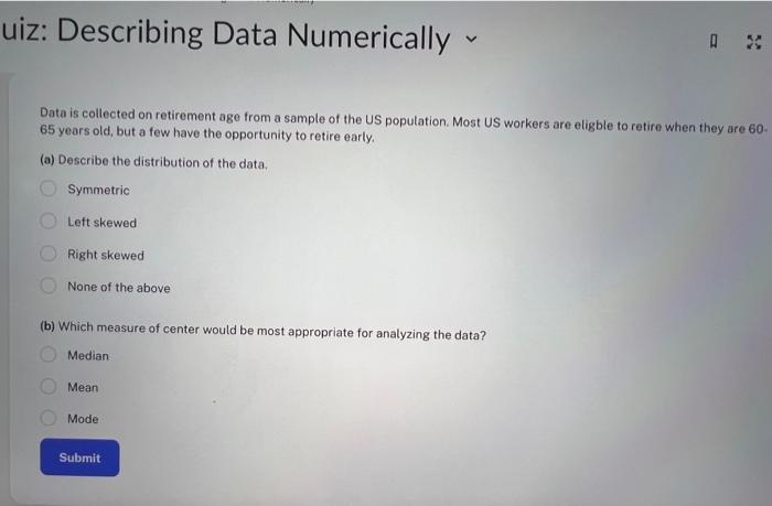 Solved uiz: Describing Data Numerically Data is collected on | Chegg.com