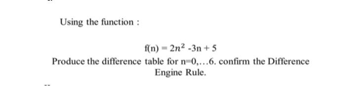 Solved Using the function : f(n)=2n2−3n+5 Produce the | Chegg.com