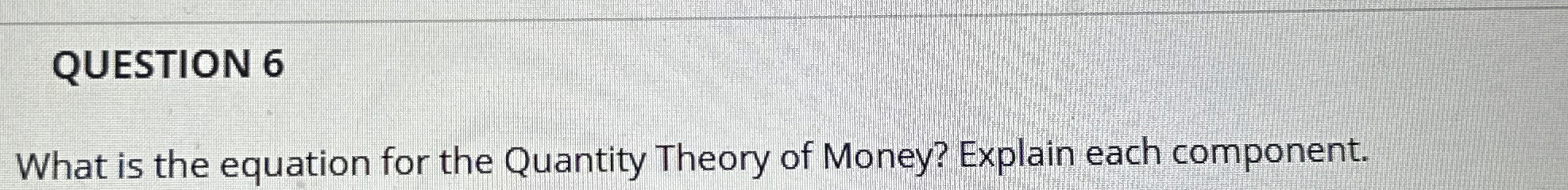 Solved QUESTION 6What is the equation for the Quantity | Chegg.com