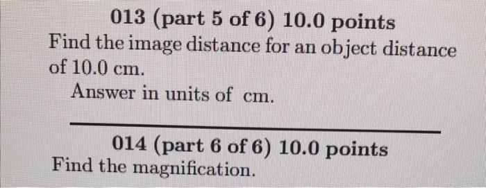 Solved 009 (part 1 of 6 ) 10.0 points An object is placed in | Chegg.com