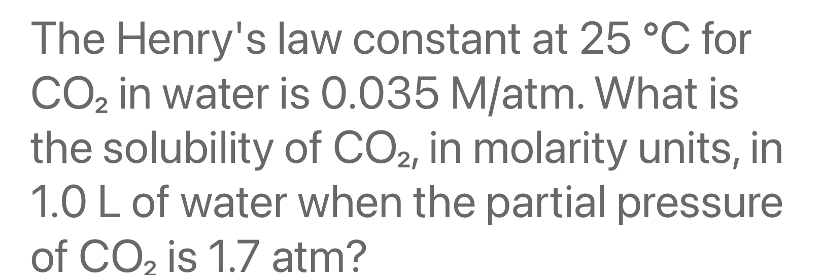 Solved The Henrys Law Constant At 25 Deg C For Co 2 In