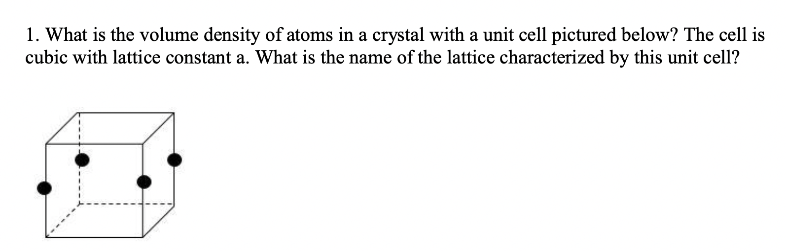 Solved What is the volume density of atoms in a crystal with | Chegg.com