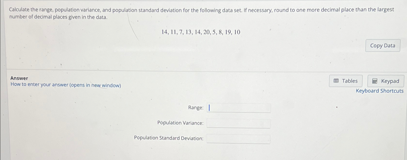 Solved Calculate the range, population variance, and | Chegg.com