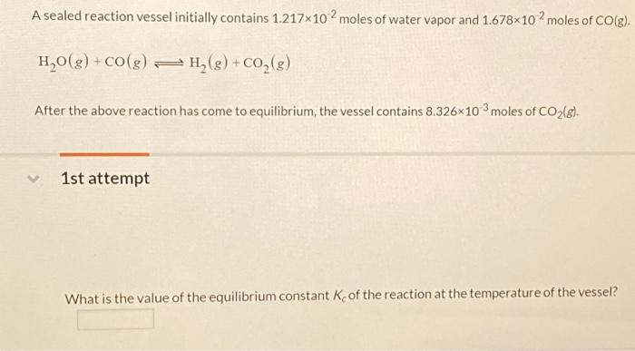 Solved A sealed reaction vessel initially contains 1.217×102 | Chegg.com