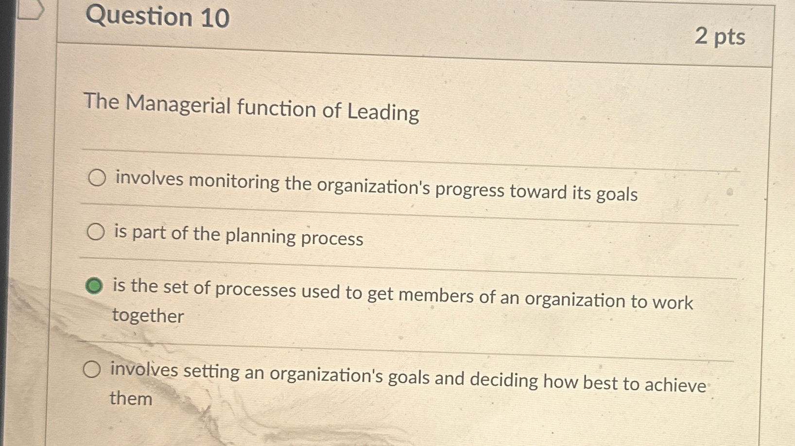 Solved Question 102 ﻿ptsThe Managerial function of Leadingq, | Chegg.com