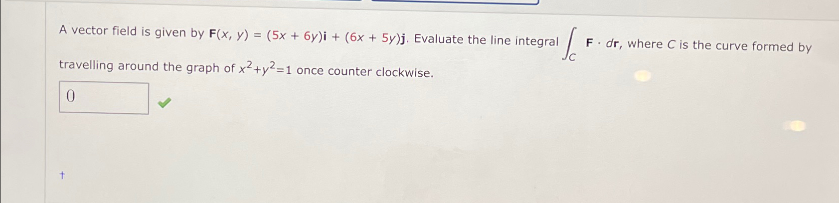 Solved A vector field is given by F(x,y)=(5x+6y)i+(6x+5y)j. | Chegg.com