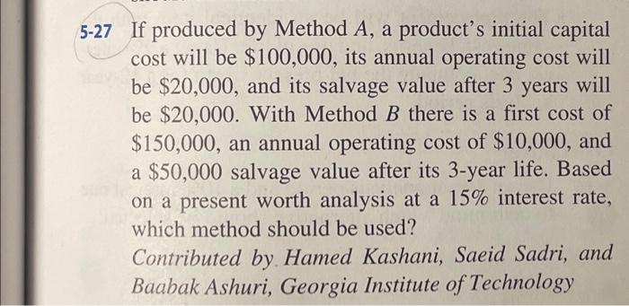 Solved 5-27 If produced by Method A, a product's initial | Chegg.com