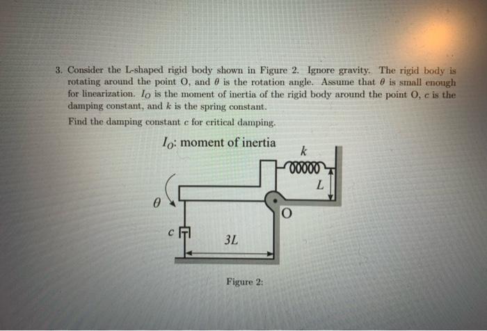 Solved 3. Consider the L-shaped rigid body shown in Figure | Chegg.com