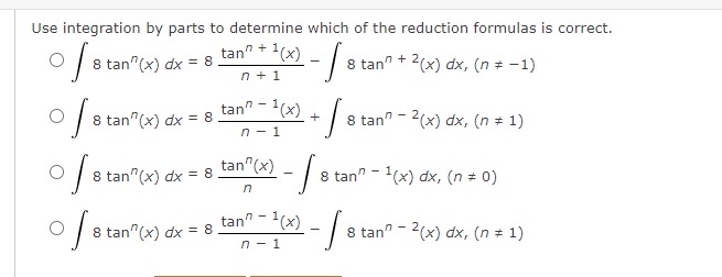 Solved Use integration by parts to determine which of the | Chegg.com