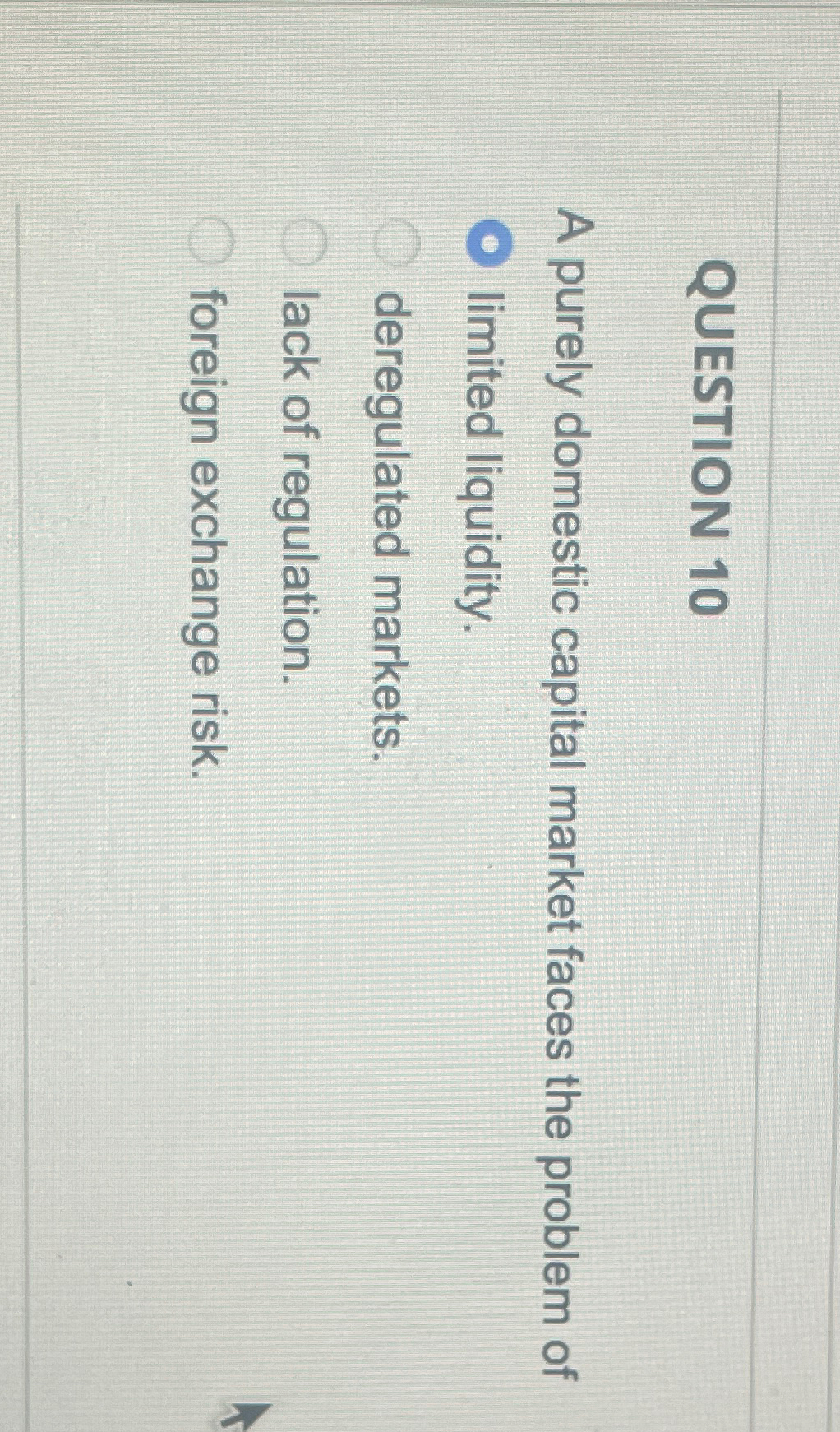 Solved QUESTION 10A purely domestic capital market faces the | Chegg.com
