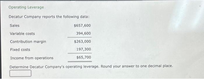 Solved Operating Leverage Decatur Company reports the | Chegg.com