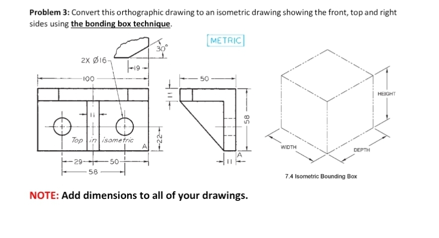 Solved Problem 3: Convert this orthographic drawing to an | Chegg.com