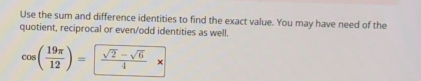 Solved Use the sum and difference identities to find the | Chegg.com