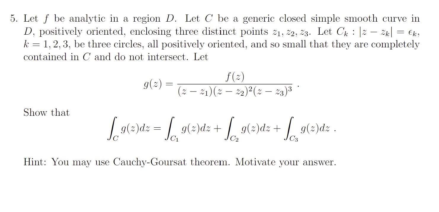 Solved Let f ﻿be analytic in a region D. ﻿Let C ﻿be a | Chegg.com