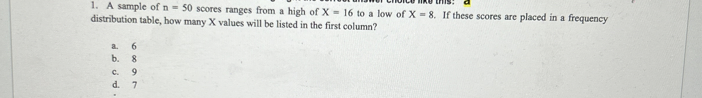 Solved A sample of n=50 ﻿scores ranges from a high of x=16 | Chegg.com