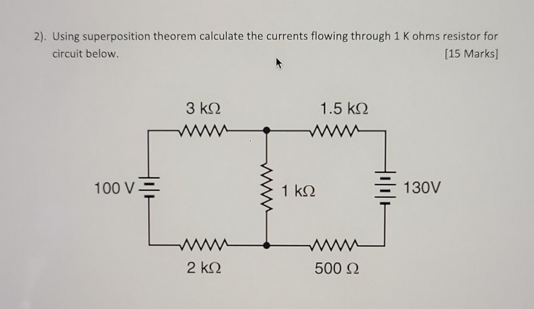 Solved 2 Using Superposition Theorem Calculate The