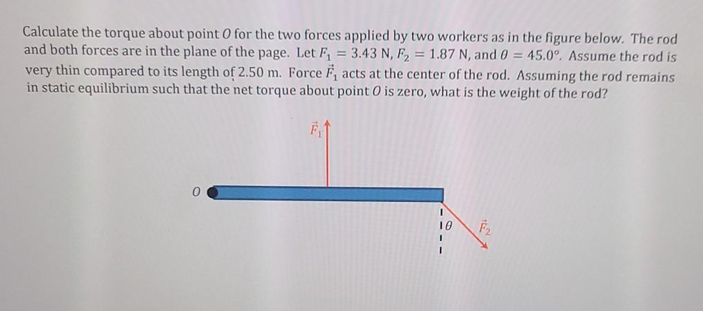 Solved A. Calculate the torque about point O for the two | Chegg.com