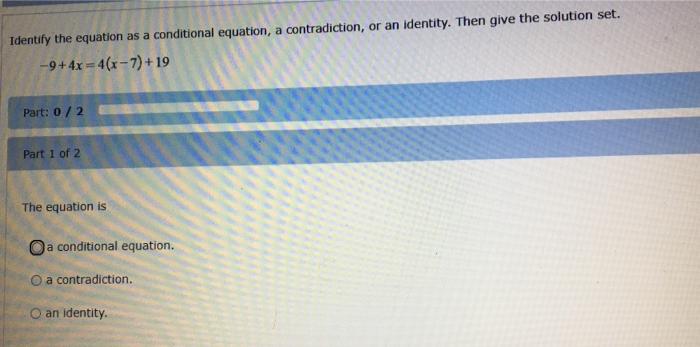 Solved a Identify the equation as a conditional equation, a | Chegg.com