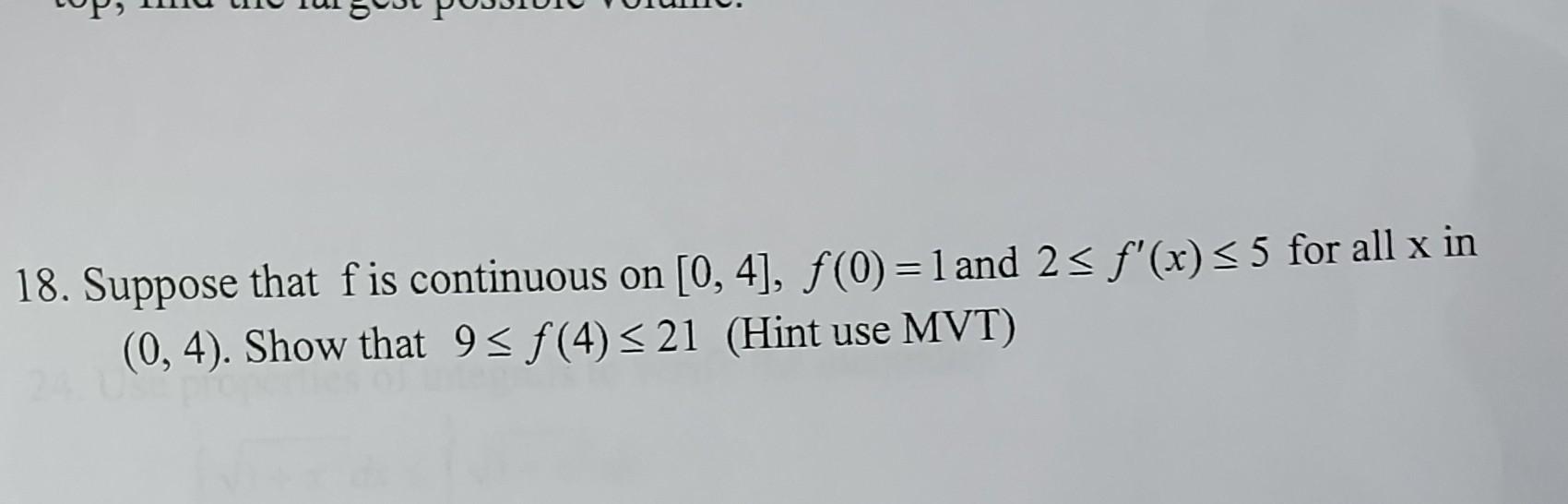 Solved 18. Suppose that f is continuous on [0,4],f(0)=1 and | Chegg.com