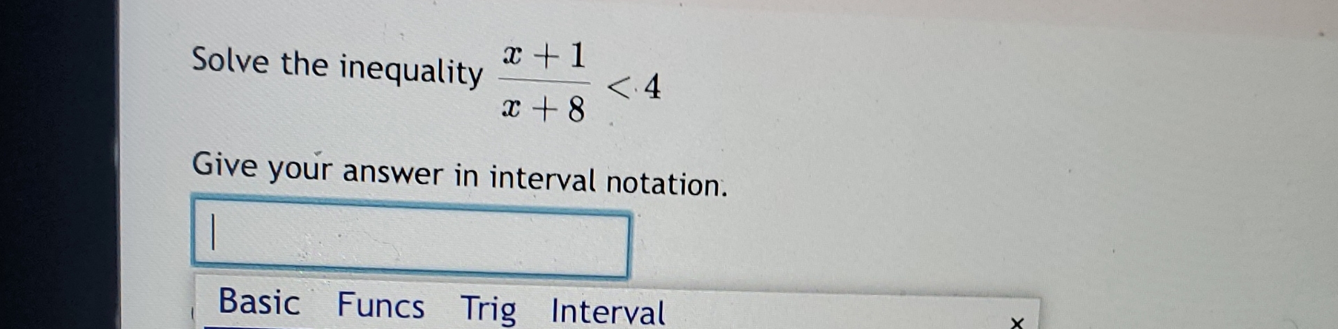 Solved Solve the inequality x+1x+8
