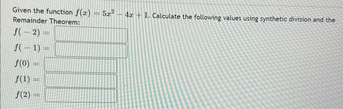 Solved Given the function f(x)=5x2−4x+1. Calculate the | Chegg.com