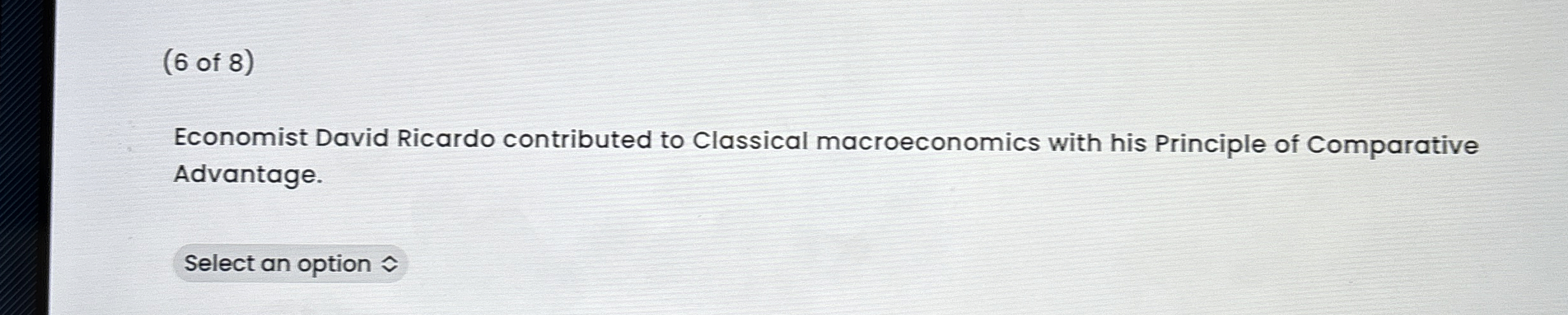 Solved (6 ﻿of 8 )Economist David Ricardo contributed to | Chegg.com