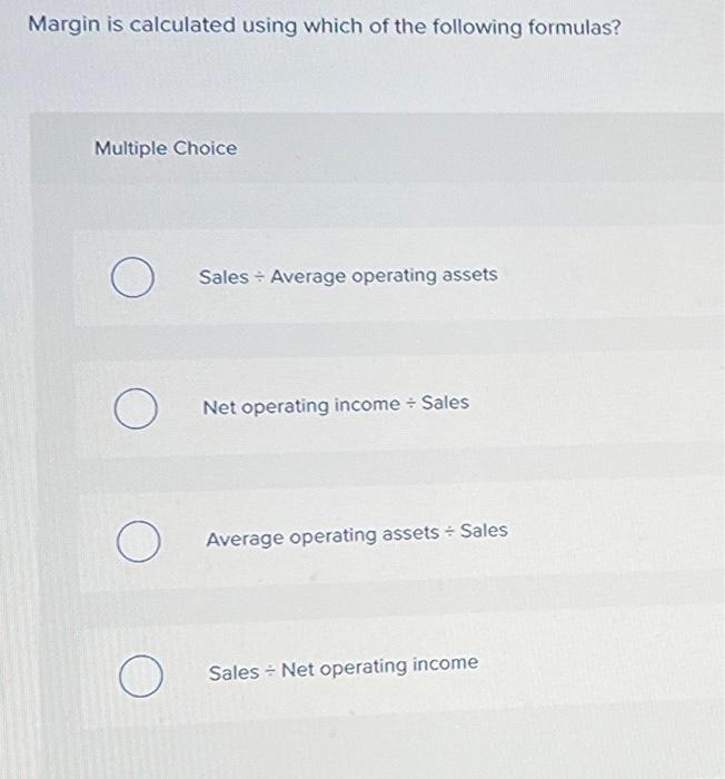 Solved Margin is calculated using which of the following | Chegg.com