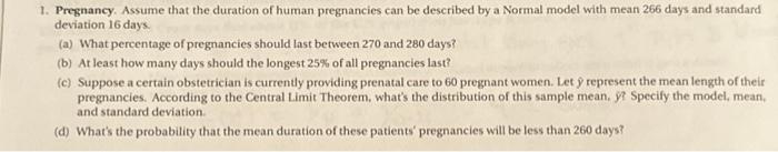 Solved 1. Pregnancy. Assume that the duration of human | Chegg.com