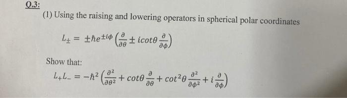 Solved (1) Using the raising and lowering operators in | Chegg.com