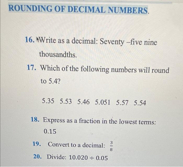 Solved ROUNDING OF DECIMAL NUMBERS. 16. Write as a decimal: | Chegg.com