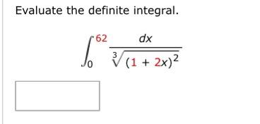 Solved Evaluate the definite integral. 62 dx so 3 Vu (1 + | Chegg.com