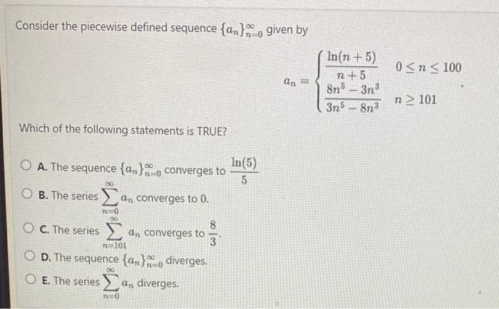 Consider the piecewise defined sequence {an}n=0∞ | Chegg.com