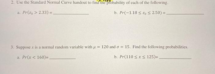 Solved 2. Use the Standard Normal Curve handout to find the | Chegg.com