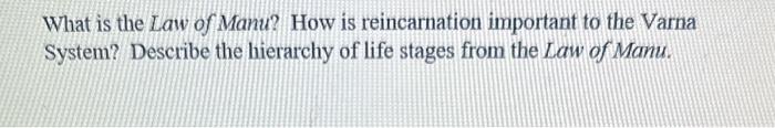 What is the Law of Manu? How is reincarnation | Chegg.com