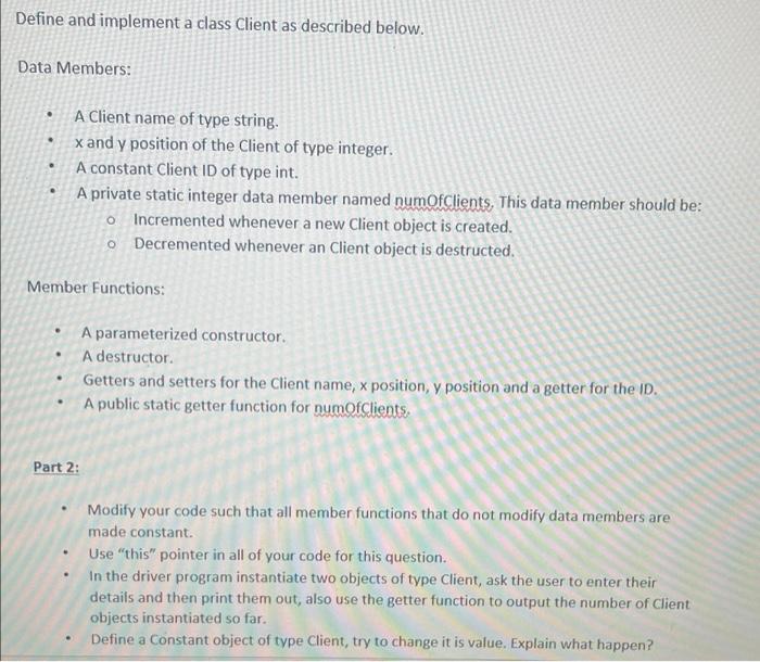 Solved Define and implement a class Client as described | Chegg.com