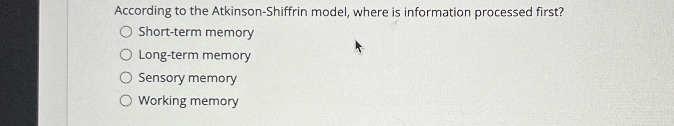 Solved According to the Atkinson-Shiffrin model, where is | Chegg.com