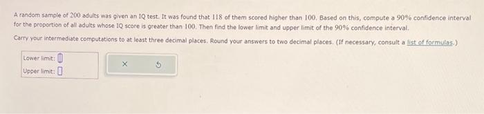 Solved A random sample of 200 adults was given an 1Q test. | Chegg.com