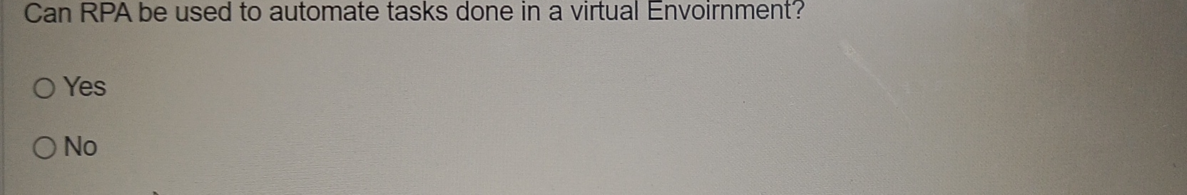 Solved Can RPA be used to automate tasks done in a virtual | Chegg.com