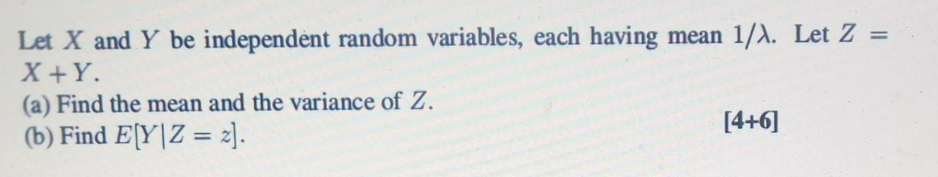 Solved Let X and Y be independent random variables, each | Chegg.com