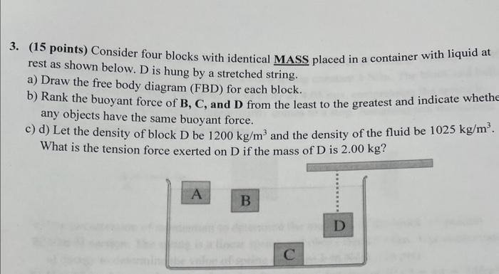 Solved 3. (15 points) Consider four blocks with identical | Chegg.com