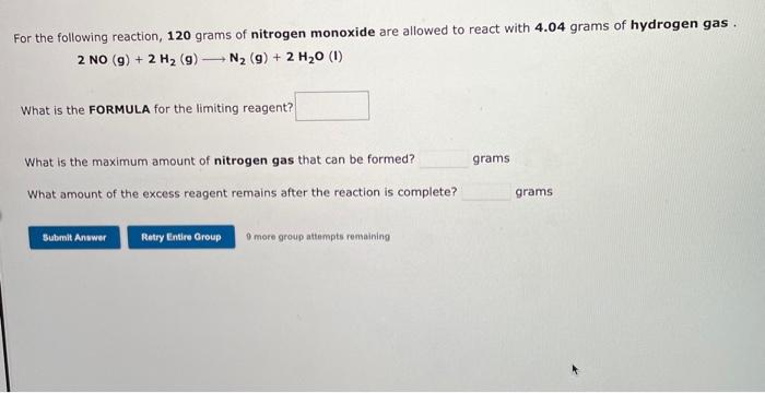 Solved For the following reaction, 120 grams of nitrogen | Chegg.com
