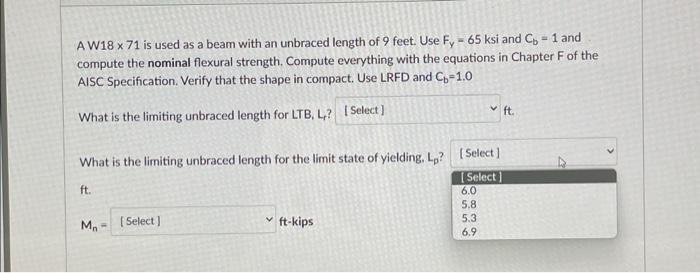 Solved A W18 ×71 is used as a beam with an unbraced length | Chegg.com