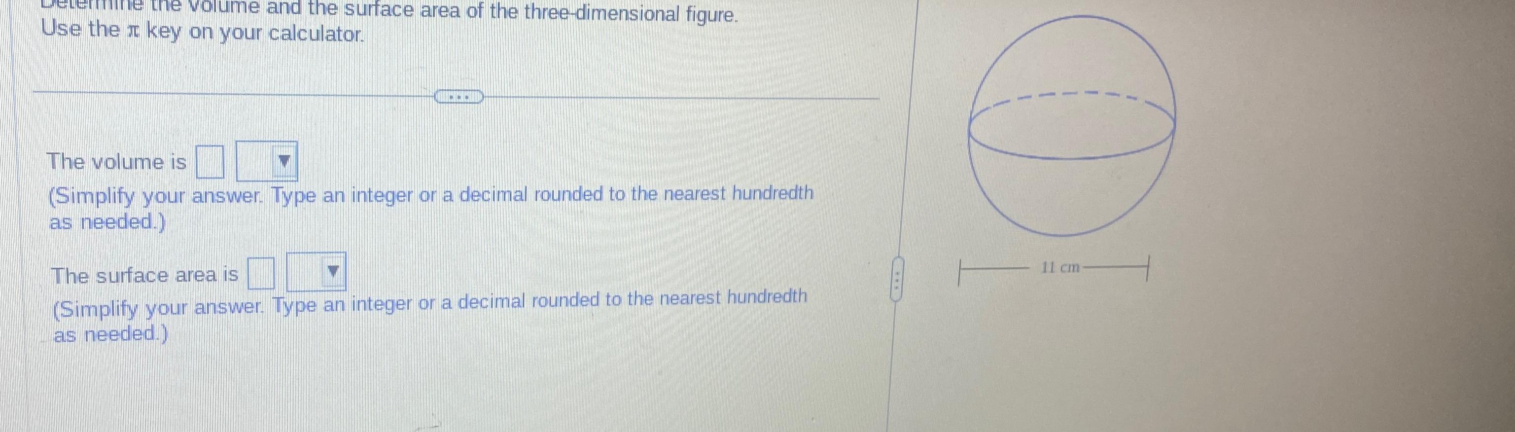 Solved Use the π ﻿key on your calculator.The volume | Chegg.com
