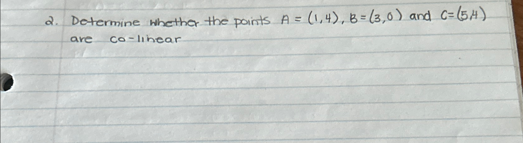 Solved Determine whether the points A=(1,4),B=(3,0) ﻿and | Chegg.com